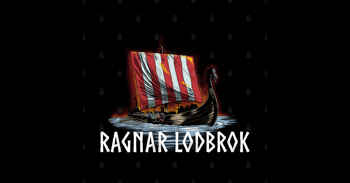 Ragnar Lodbrok - Medieval Viking History - Dragon Ship - Ragnar ...