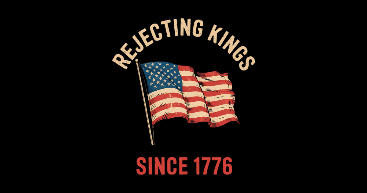 No Kings In America We The People Resist USA Flag 4th July - Rejecting ...