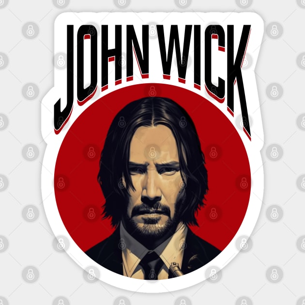 John Wick Actor Legend! - John Wick - Sticker | TeePublic