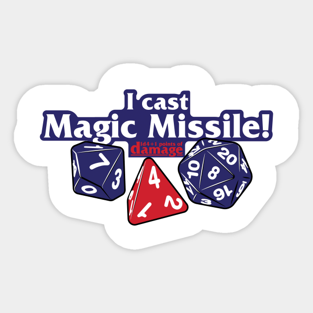 I Cast Magic Missile - Dnd - Sticker | TeePublic