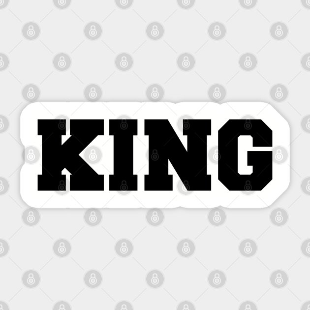 KING - King - Sticker | TeePublic