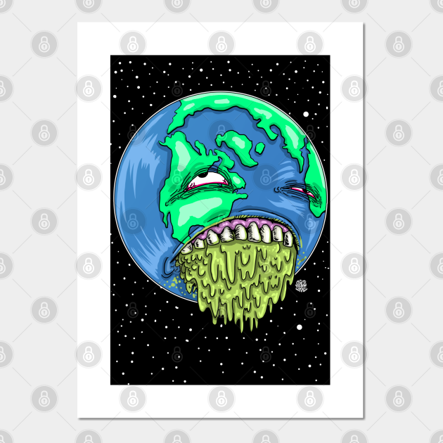 Sick Earth - Earth - Posters and Art Prints | TeePublic