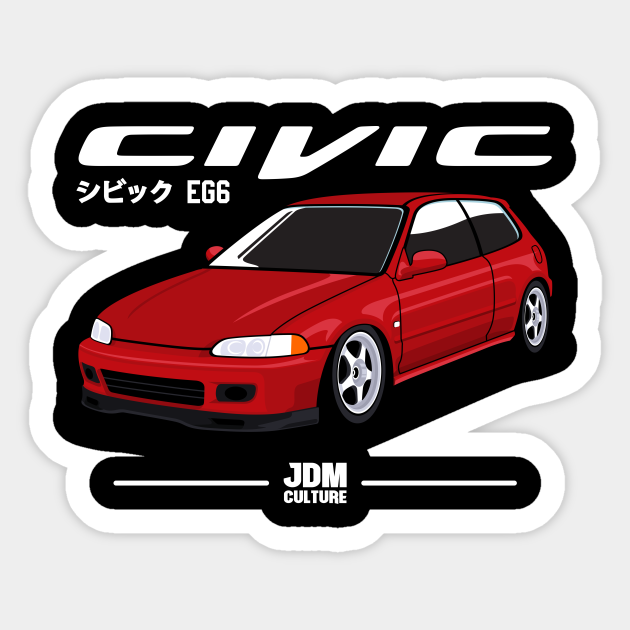 Civic EG6 JDM Culture - Civic Eg6 - Sticker | TeePublic