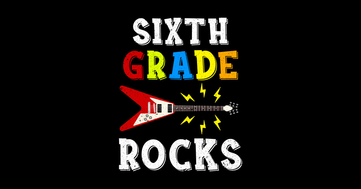 Sixth Grade Rocks Teacher Student Kid Back To School - 6th Sixth Grade ...