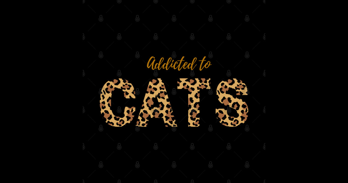 Addicted To Cats - Addicted To Cats - Sticker | TeePublic