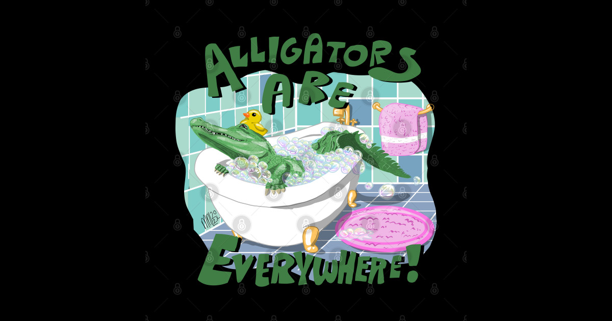 Alligators are Everywhere! - Alligator - Sticker | TeePublic