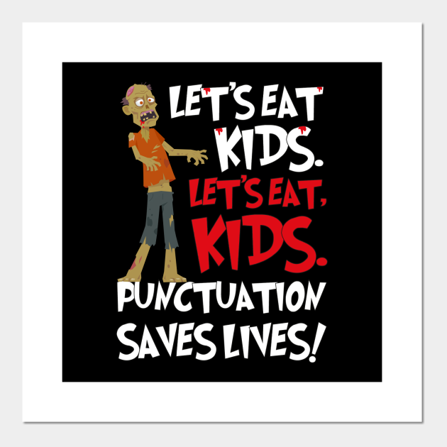 Funny Grammar Lets Eat Kids Humor Punctuation Saves Lives - Punctuation ...