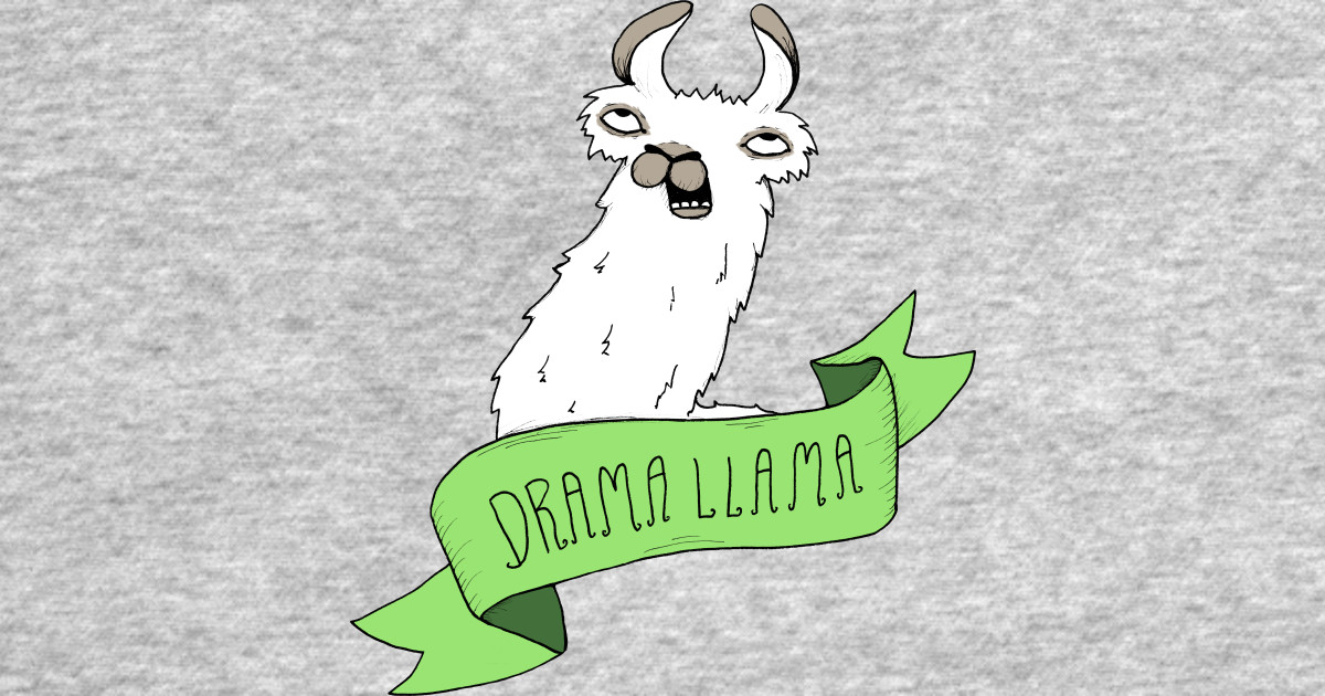 Drama Llama - Llama - T-Shirt | TeePublic