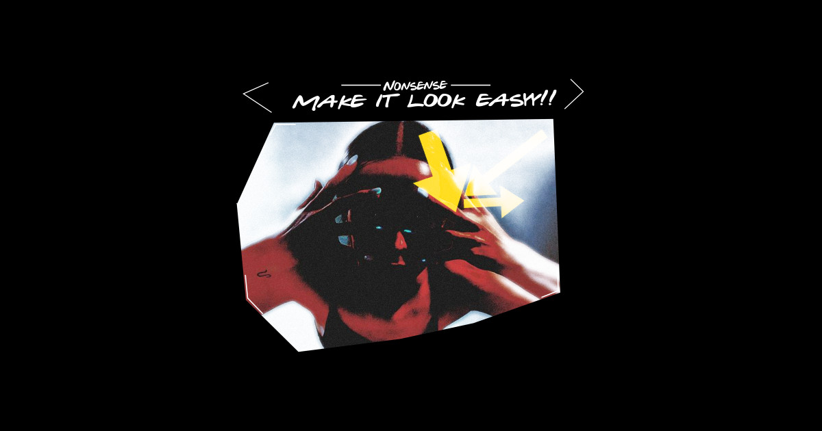 Make It Look Easy!! - Make It Look Easy - Sticker | TeePublic