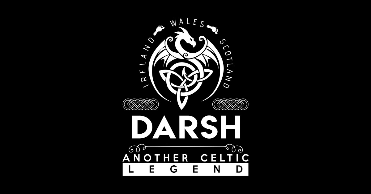 Darsh Name T Shirt - Another Celtic Legend Darsh Dragon Gift Item ...