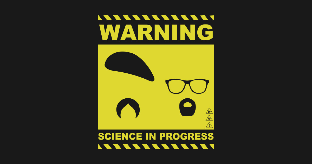 MythBusters warning science in progress - Mythbusters Funny - T-Shirt ...