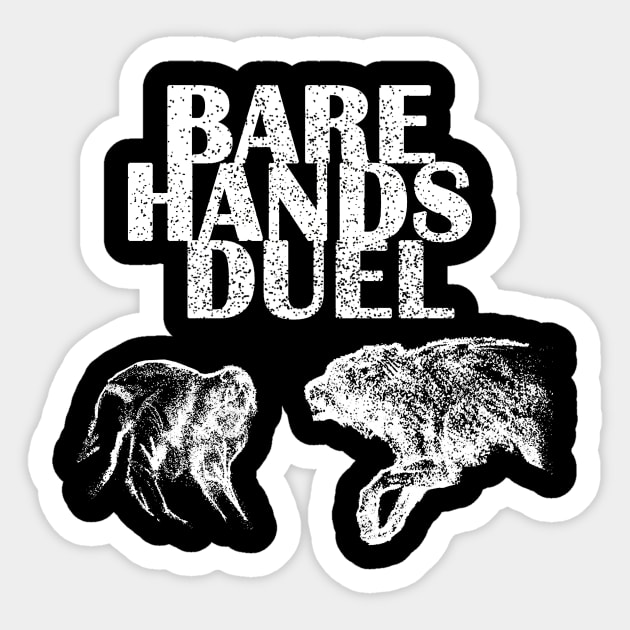 Bare hands duel - Duel - Sticker | TeePublic