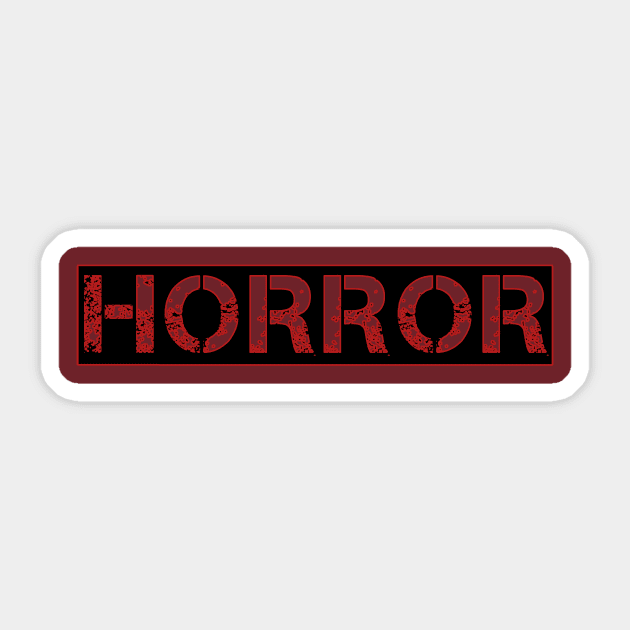Horror - Horror - Sticker | TeePublic