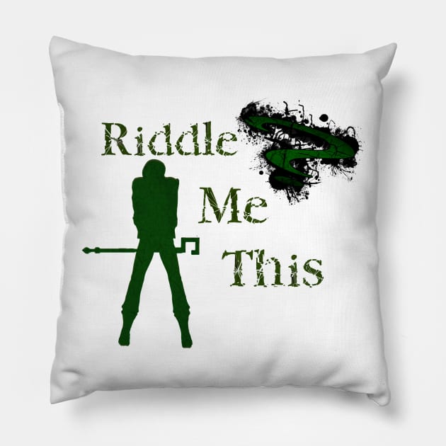 Riddle me this - Theriddler - Pillow | TeePublic