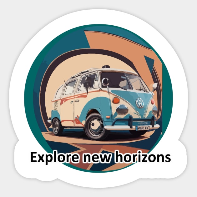 Explore new horizons - Explore - Sticker | TeePublic