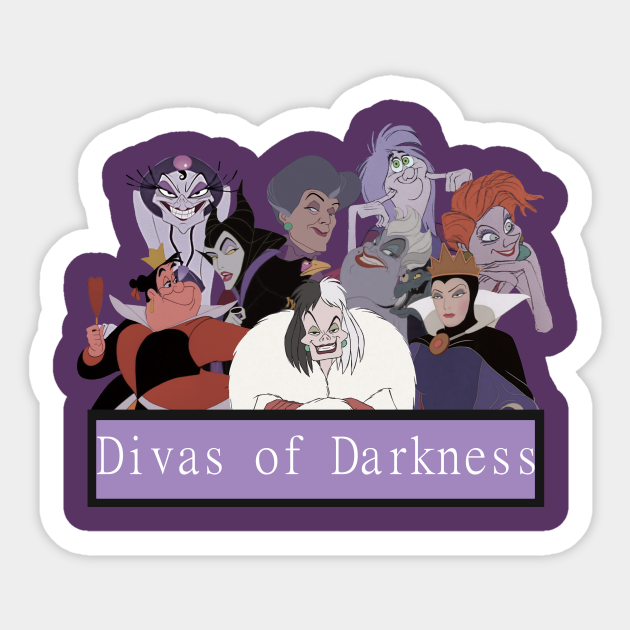 Divas of Darkness - Disney - Sticker | TeePublic