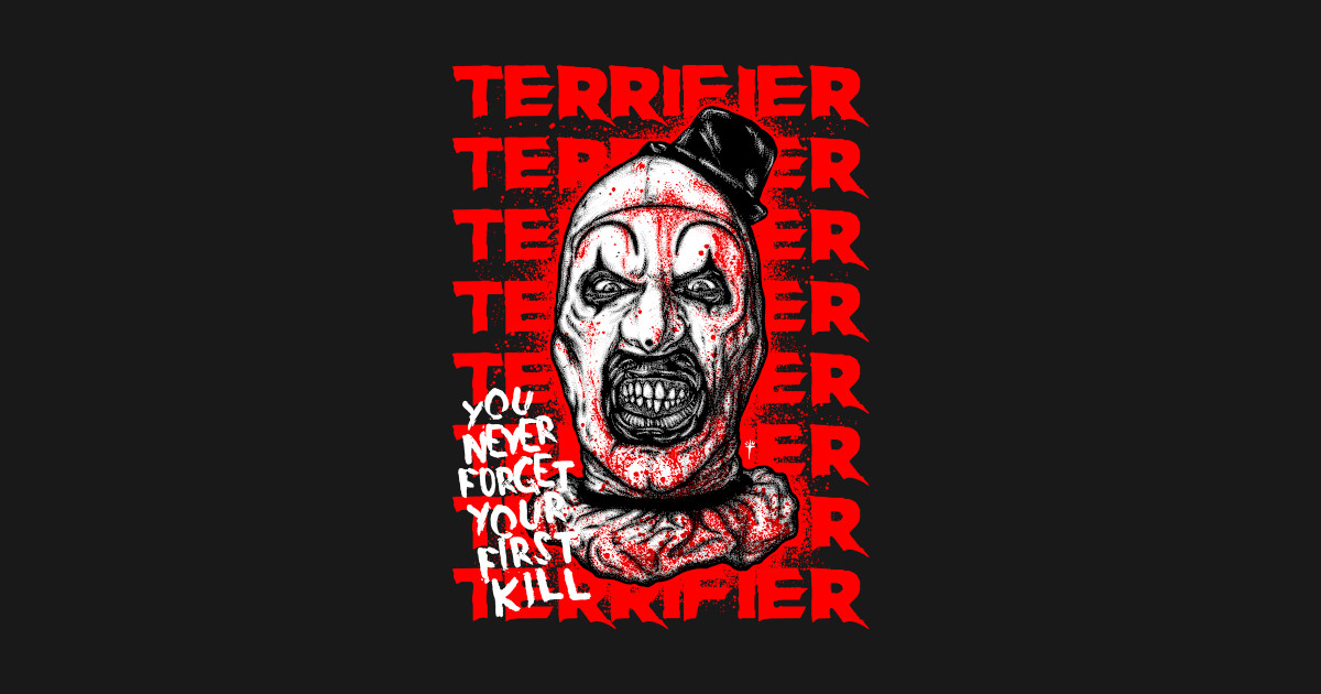 First Kill - Terrifier - T-Shirt | TeePublic