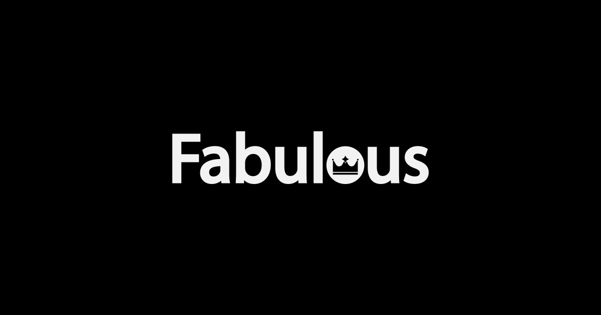 Fabulous being Fabulous typography design - Fabulous Being Fabulous ...