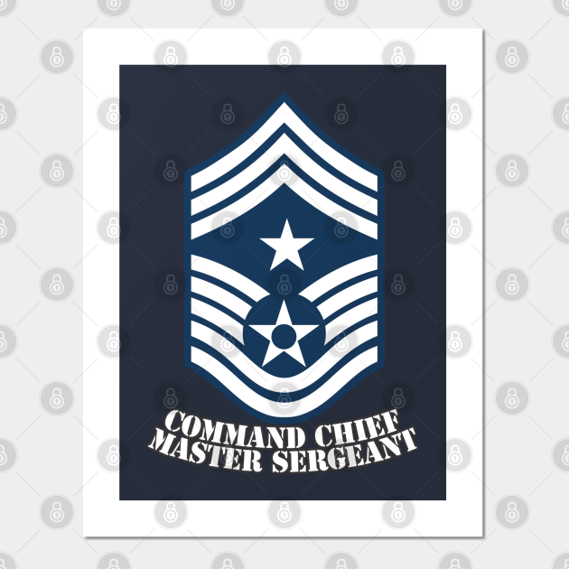 Command Chief Master Sergeant - Command Chief Master Sergeant - Posters ...
