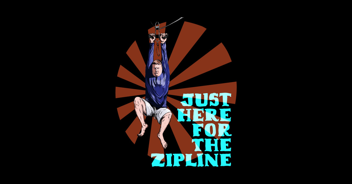 Ronnie is just here for the Zipline - Zipline - Sticker | TeePublic