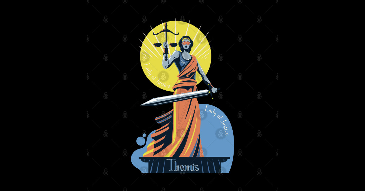 Themis Lady of Justice - Mythology - Lady Of Justice - Posters and Art Prints | TeePublic