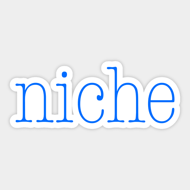 niche v.2 - Unique - Sticker | TeePublic