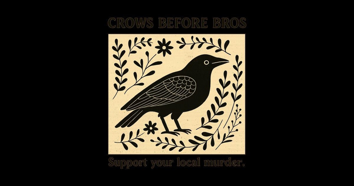 Crows Before Bros Murder of Crows Folk Art Design - Crow Lover ...