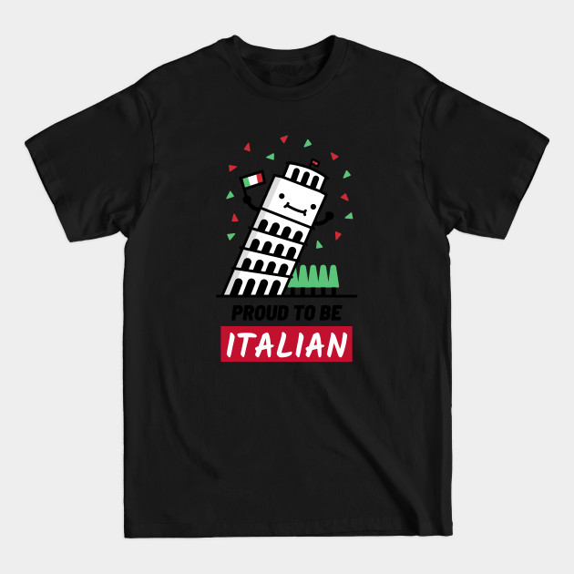 Proud to be Italian - Proud To Be Italian - T-Shirt sold by MikJones ...