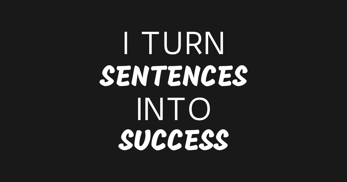 I Turn Sentences Into Success | English Teacher Gifts - English Teacher ...