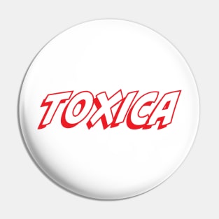 Toxica Toxica Toxica Toxica Toxica Pins and Buttons for Sale | TeePublic