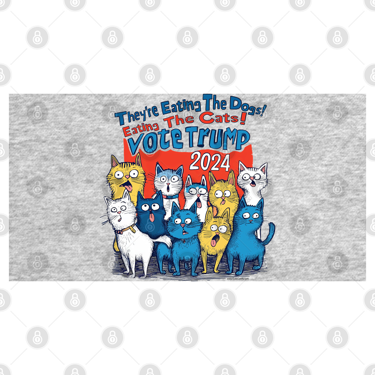 Theyre Eating the Dogs Cats Pets Vote Trump 2024 - Donald Trump Funny ...