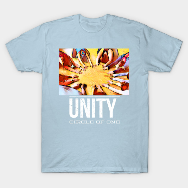 UNITY Circle Of One - Unity Circle Of One - T-Shirt