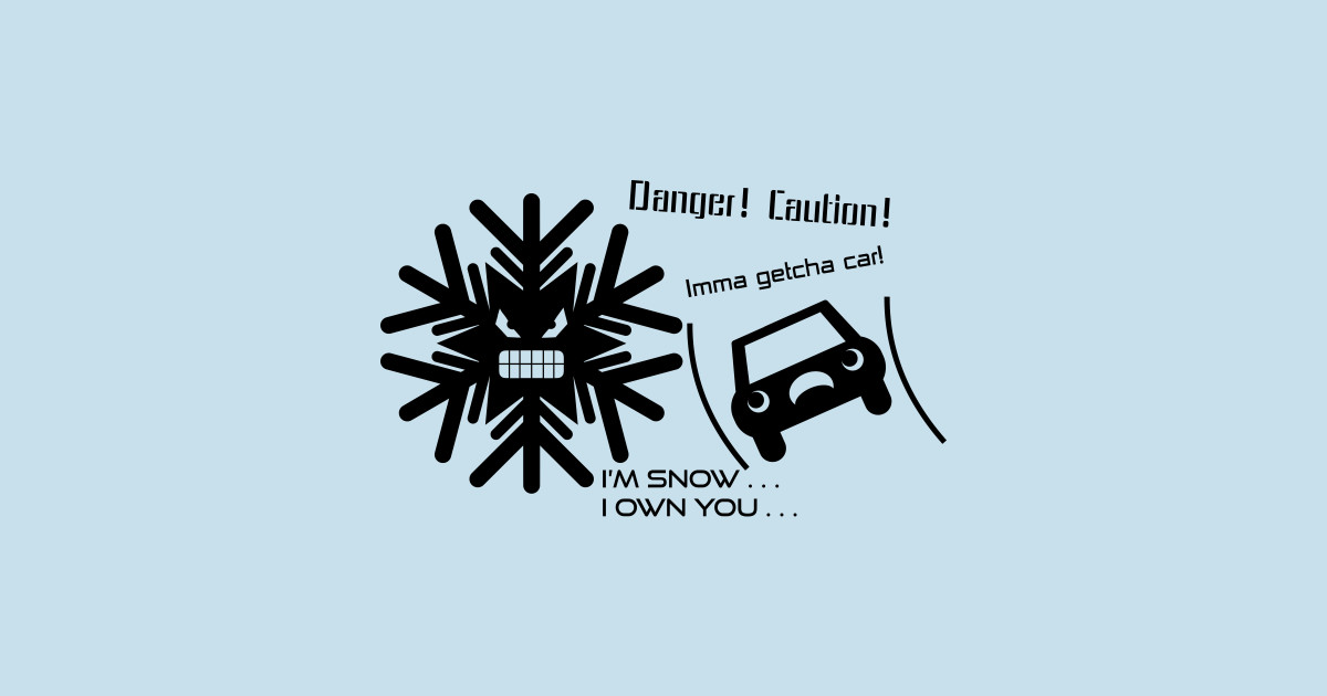 Slippery Warning - Features Angry Snowflake - Snowflake - T-Shirt ...
