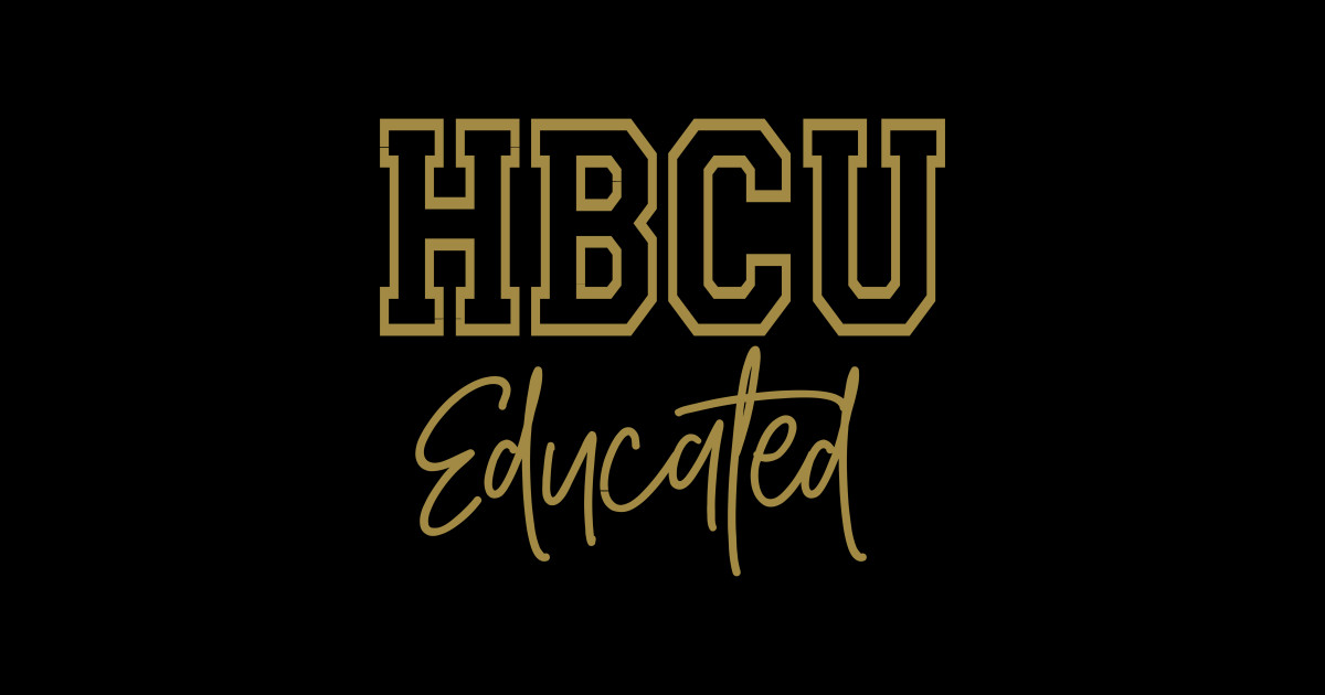 HBCU Educated Design - Hbcu Educated - Sticker | TeePublic