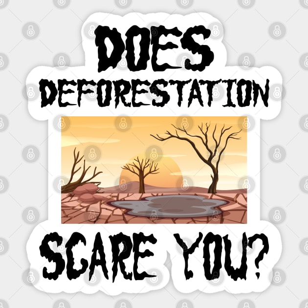 Halloween global warming - Does deforestation scare you? - Global ...