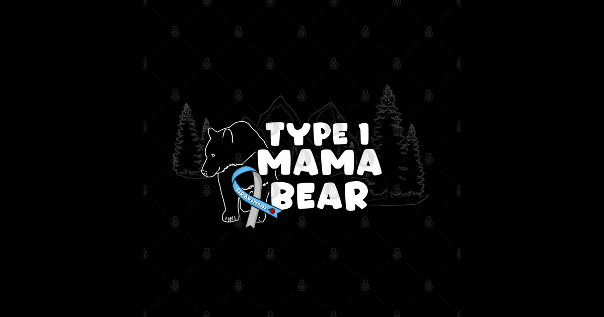 Type 1 Mama Bear - T1d Mama Bear - Sticker | TeePublic
