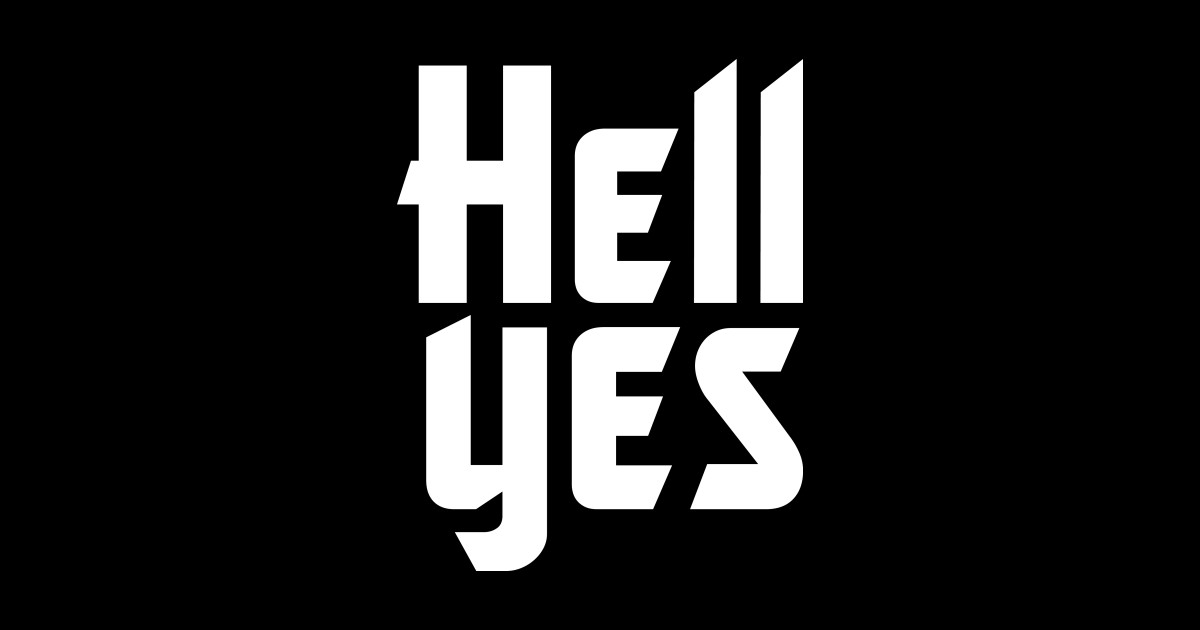 Hellyes - Hellyeah - Sticker | TeePublic