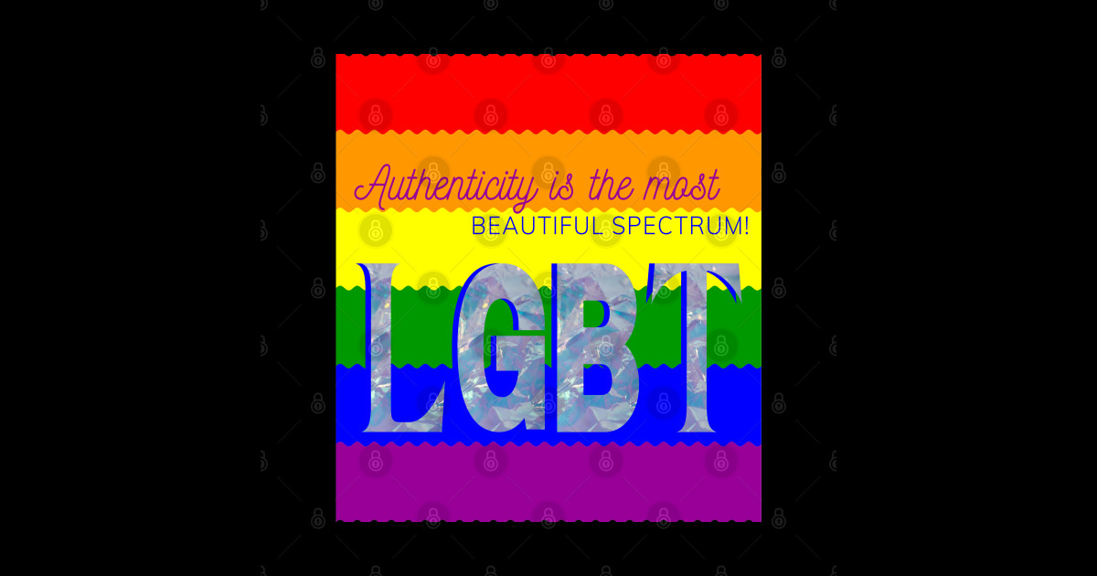 Authenticity is the most beautiful spectrum LGBT Pride Flag - Lgbt Flag ...