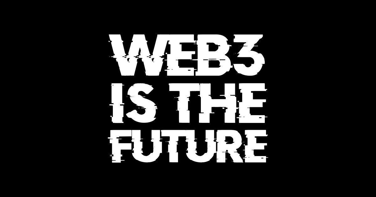 WEB3 is the Future - Web3 - Sticker | TeePublic
