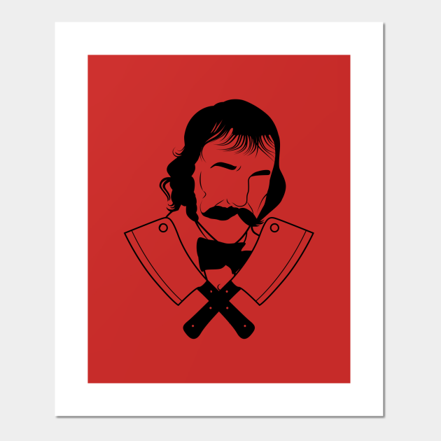 Bill the Butcher - Gangs Of New York - Posters and Art Prints | TeePublic