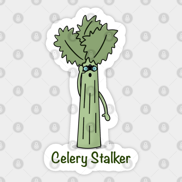Celery stalker - Celery - Sticker | TeePublic