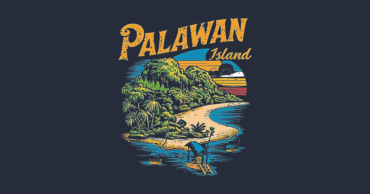 Palawan Island - Palawan Island Philippines - T-Shirt | TeePublic