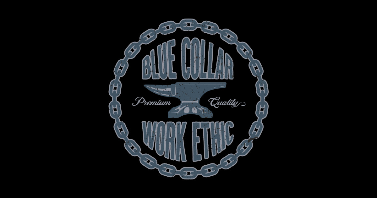Blue Collar Work Ethic - Blue Collar - Sticker | TeePublic