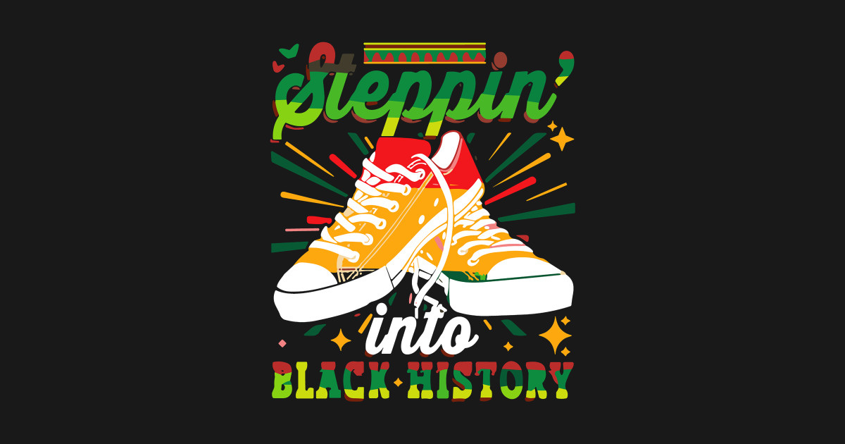 Stepping into Black History Month Gift Pride African American ...
