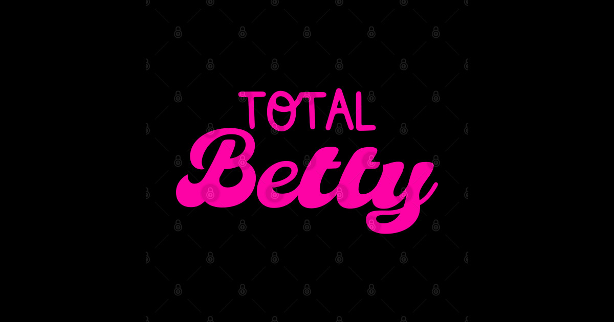 Total Betty - Clueless - Sticker | TeePublic
