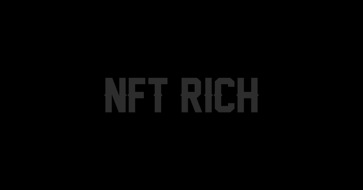 NFT Rich - NFT Collectors - Nft Rich - Sticker | TeePublic