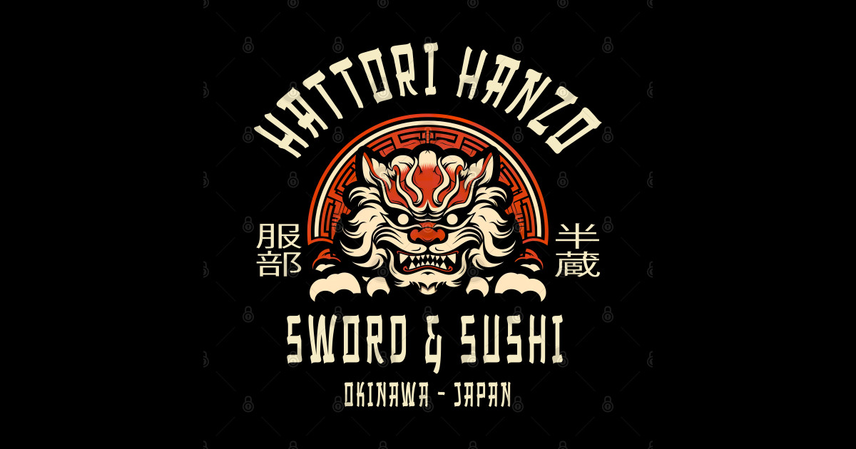 Hattori Hanzo Sword And Sushi - Hattori Hanzo - Sticker | TeePublic