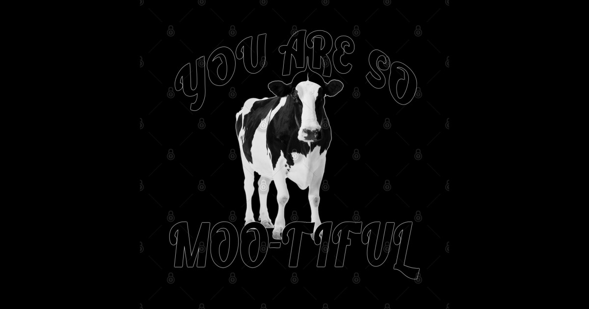 You are so Moo-tiful - Cow - Pin | TeePublic