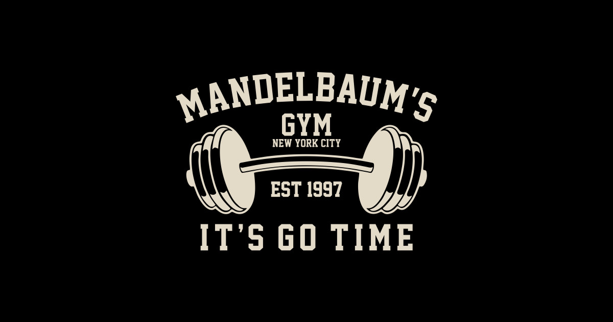 Mandelbaum's Gym - It's Go Time - Mandelbaums Gym Its Go Time - Sticker ...