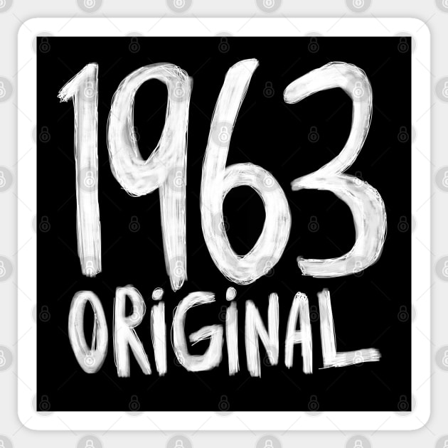 1963 Original, born in 1963, Birth Year 1963 - 1963 Birthday - Sticker ...